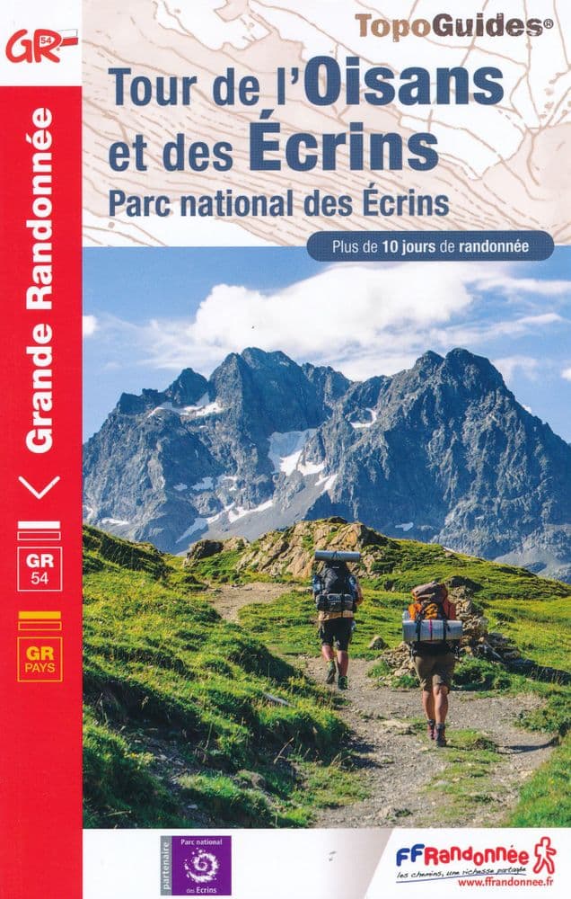 Tour de l Oisans & des Ecrins GR54/GR541 Topo Guide 508