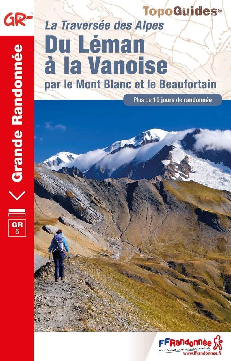 Traversée des Alpes - Du Léman à la Vanoise GR5 Topo Guide 504