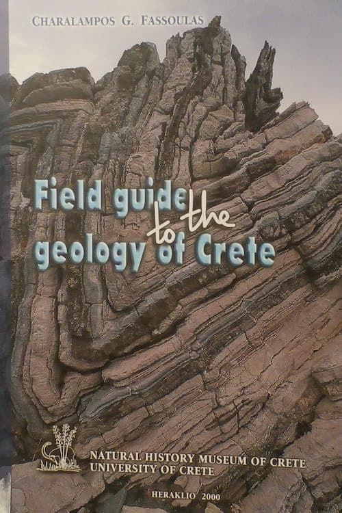 FIELD GUIDE TO THE GEOLOGY OF CRETE Second hand copy in very good condition