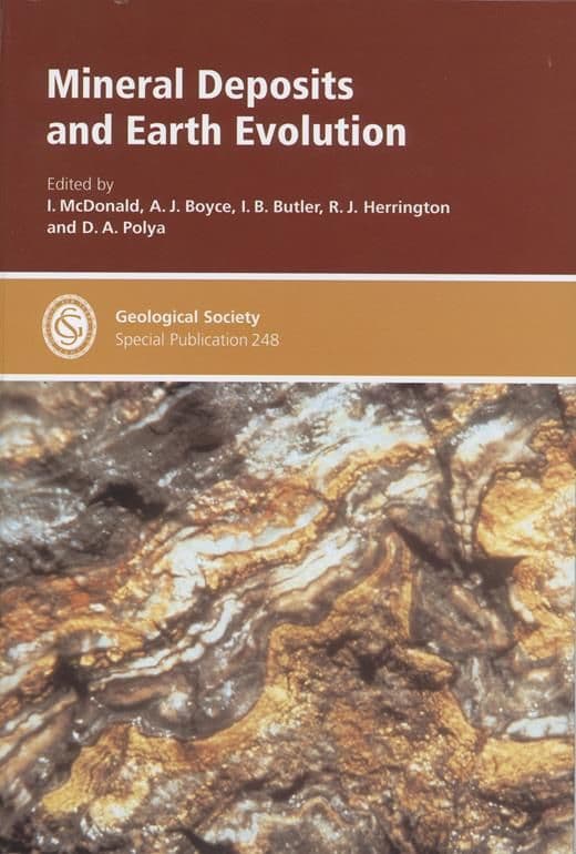 MINERAL DEPOSITS AND EARTH EVOLUTION Geological Society Special ...