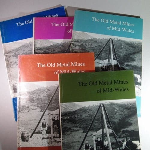 THE OLD METAL MINES OF MID-WALES BY DAVID E BICK COMPLETE SET OF FIVE PARTS