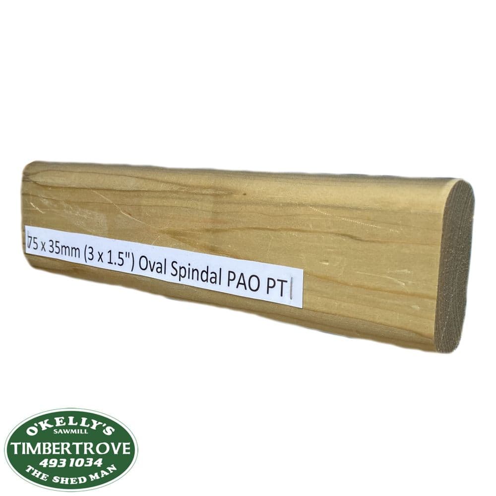 3x1.5 PAO Timber | 75mm Oval Spindle Treated Timber