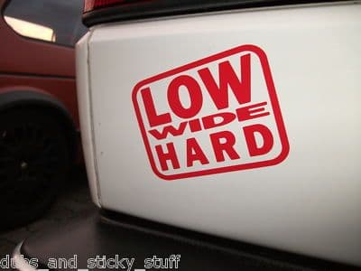 Low Wide Hard Lowered Stanced car sticker / Decal