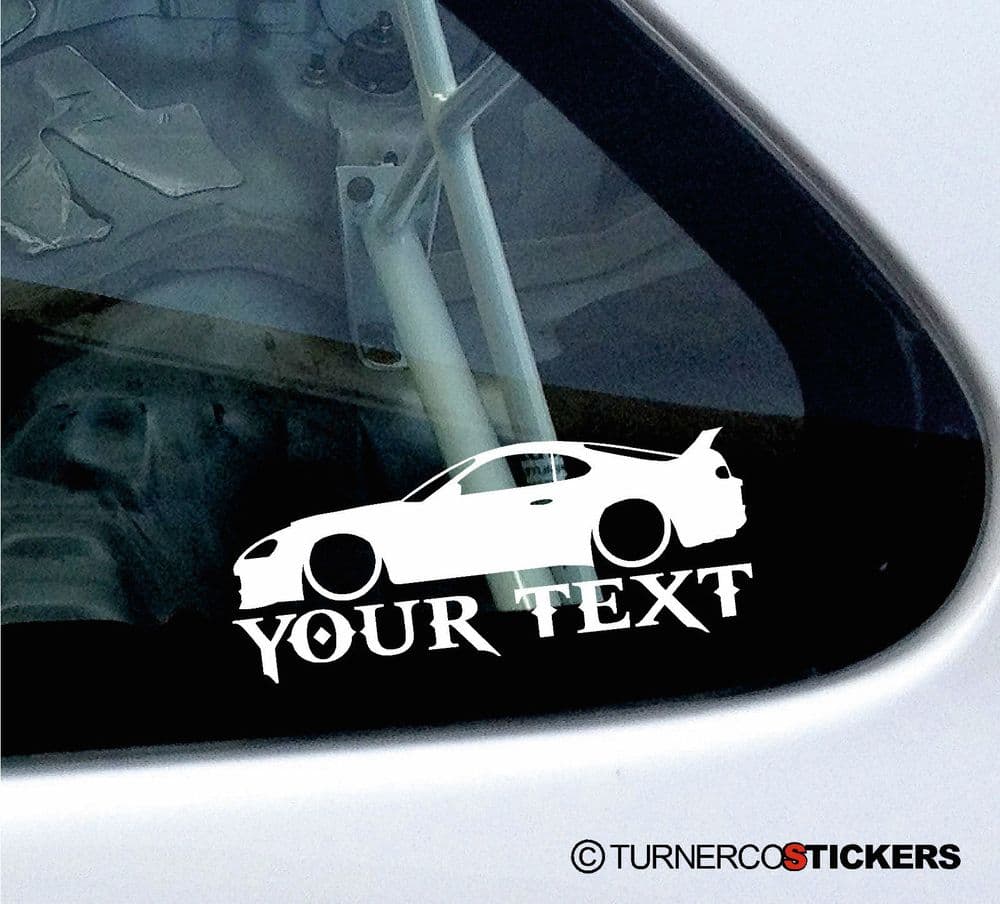 2x Custom YOUR TEXT Lowered car stickers - Toyota Supra Mk4 Twin Turbo RZ