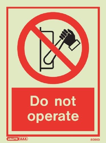 Do not operate Sign (Jalite 8056)