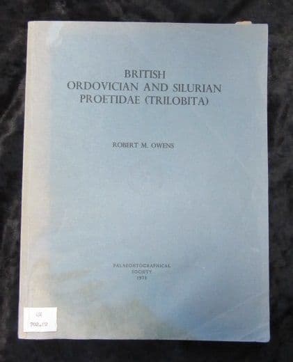 BRITISH ORDOVICIAN AND SILURIAN PROETIDAE TRILOBITA BY ROBERT OWENS 1973
