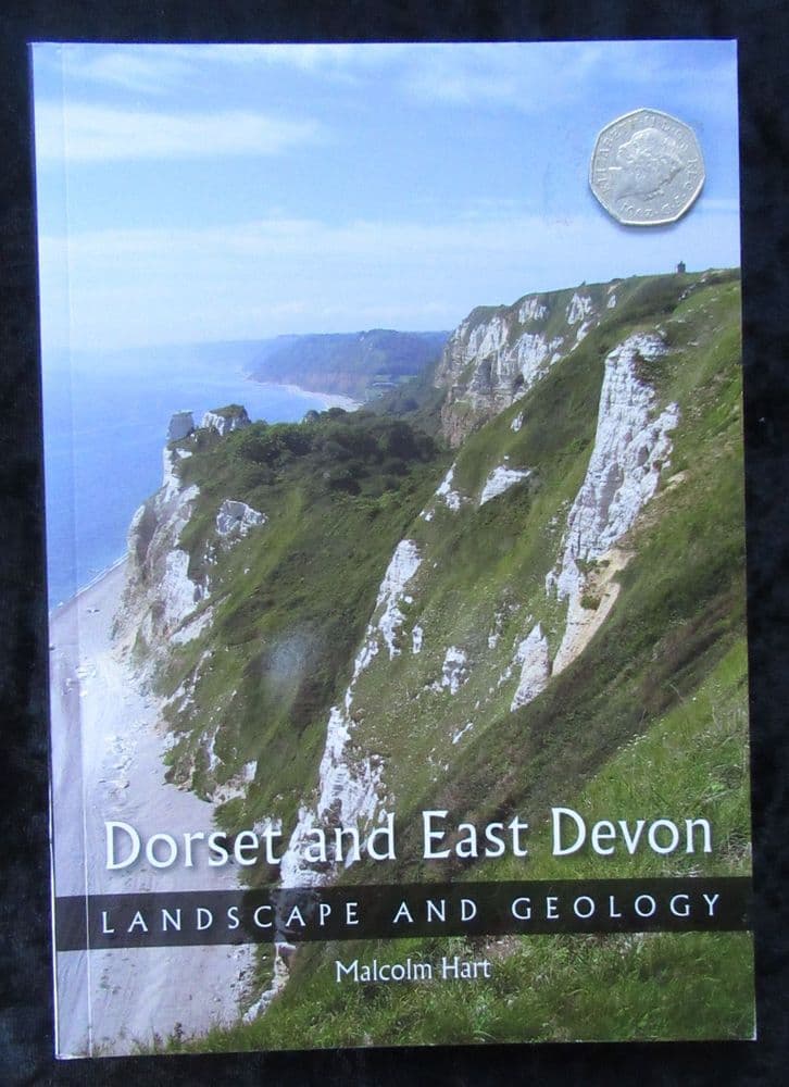 DORSET AND EAST DEVON LANDSCAPE AND GEOLOGY BY MALCOLM HART 2009