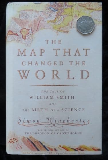 The Map That Changed The World - The Tale of William Smith and the ...