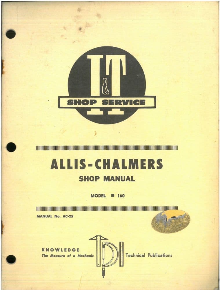 Allis Chalmers Tractor 160 Service Workshop Manual I&T