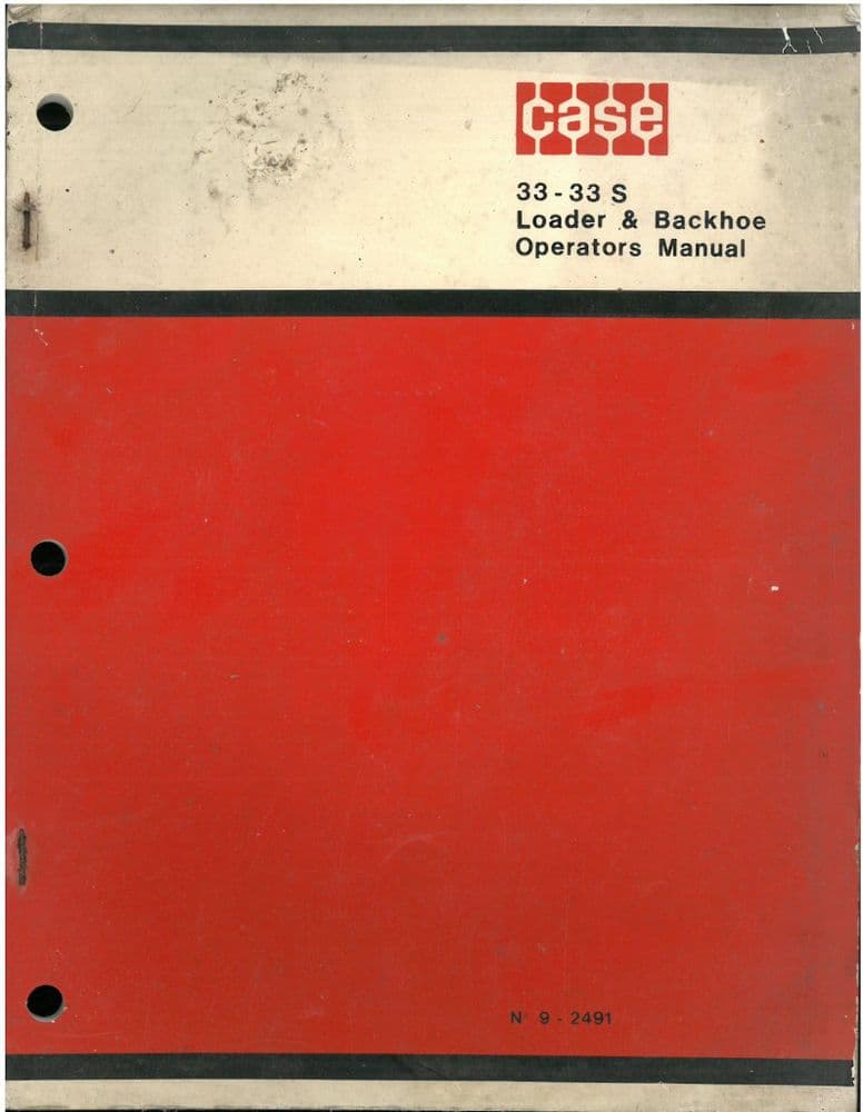 Case 33 Loader 33S Backhoe Operators Manual