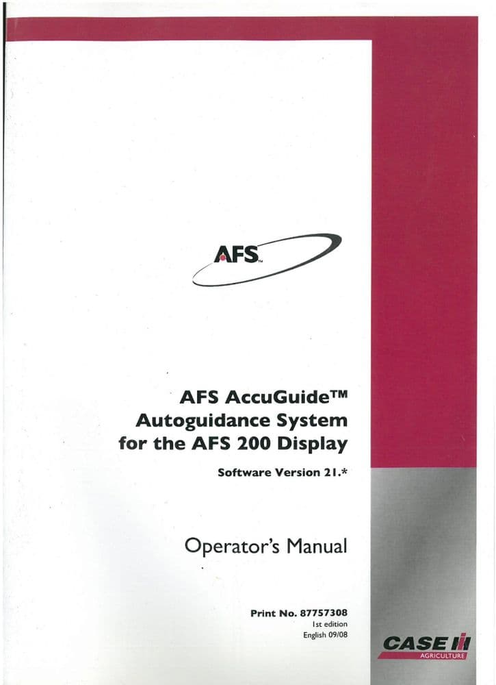 Case IH AFS AccuGuide Autoguidance System for the AFS200 Display ...