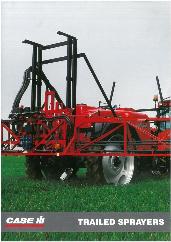 Case Trailed Sprayers Models TS2200 TS2600 TS3000 TS3600 Brochure