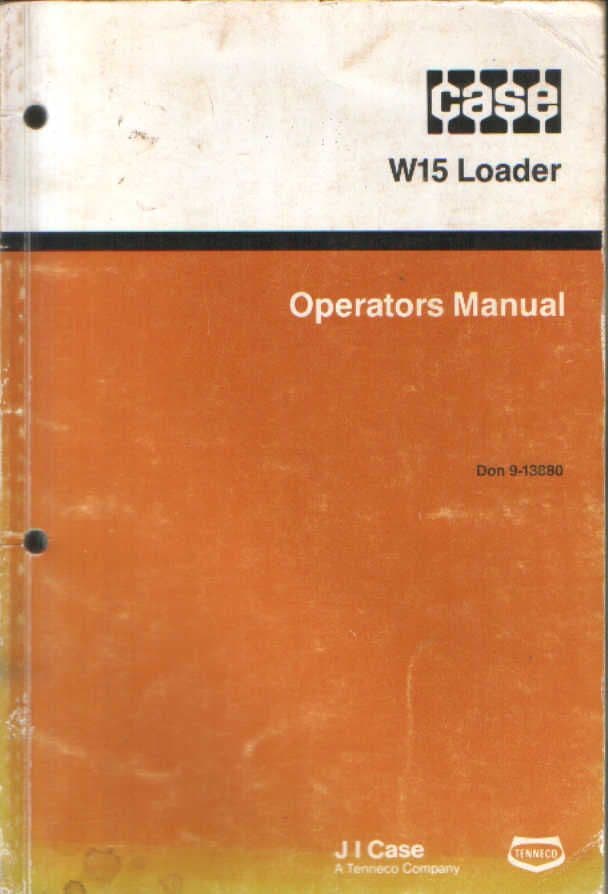 Case Wheel Loader W15 Operators Manual