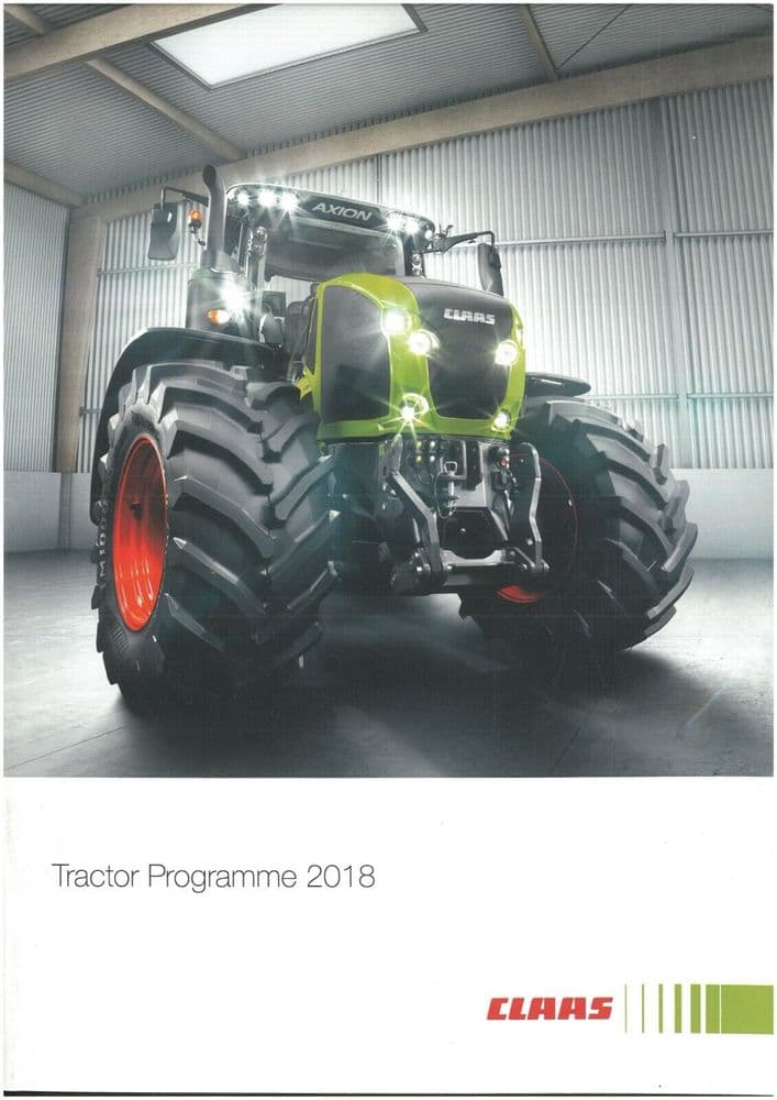 Claas Tractor Programme 2018 Range Xerion Axion Arion Atos Elios Nexos ...