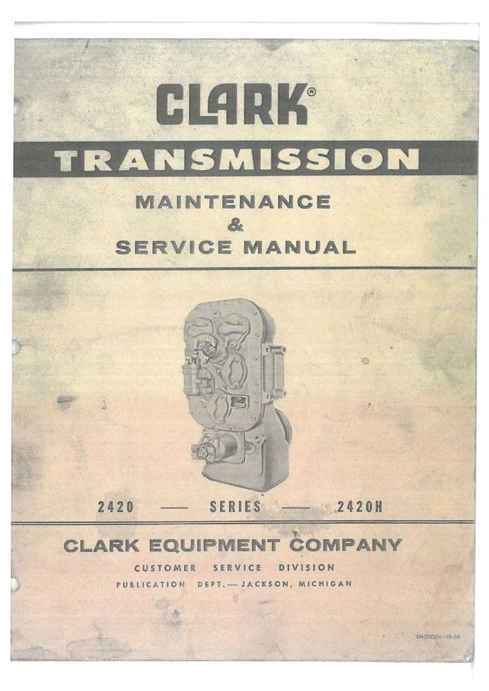 Clark 2420 & 2420H Transmission Maintenance & Service Manual