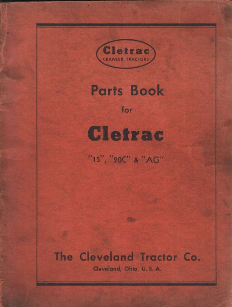 Cletrac 15 20C & AG Crawler Tractor Parts Manual