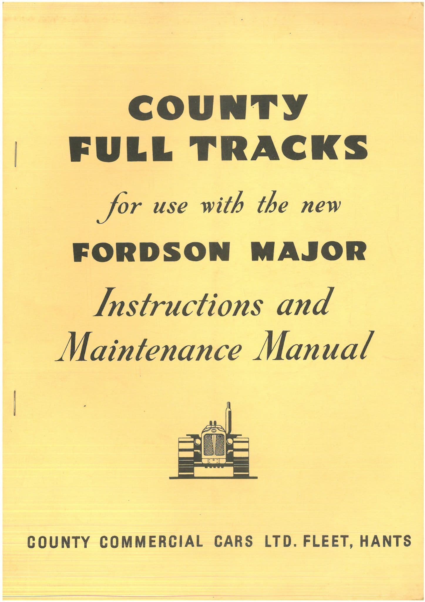 County Full Tracks Operators Manual as fitted to a Fordson Major ...