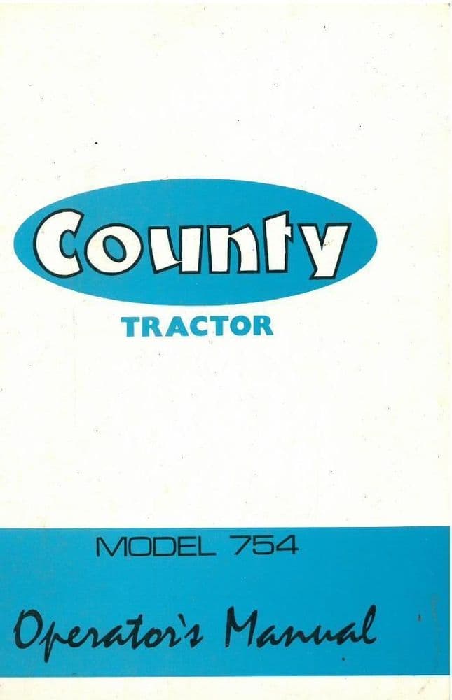 County Tractor Model 754 Operators Manual - ORIGINAL MANUAL
