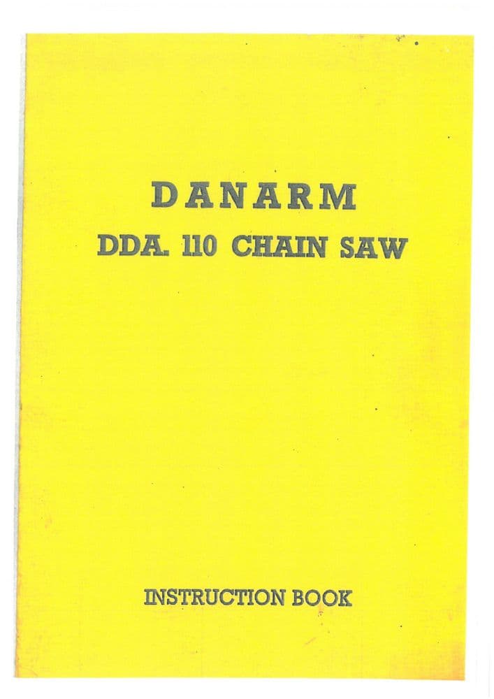 Danarm Chain Saw DDA 110 Operators Manual - DDA110 DDA 110