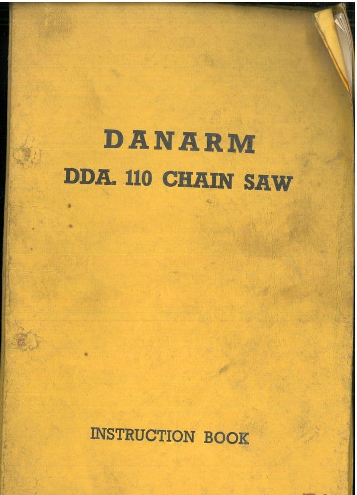 Danarm Chain Saw DDA 110 Operators Manual - DDA110 DDA 110 - ORIGINAL
