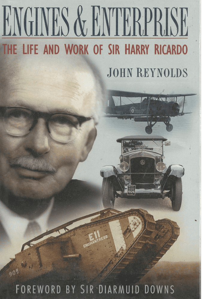 Engines and Enterprise The Life and Work of Sir Harry Ricardo - John ...