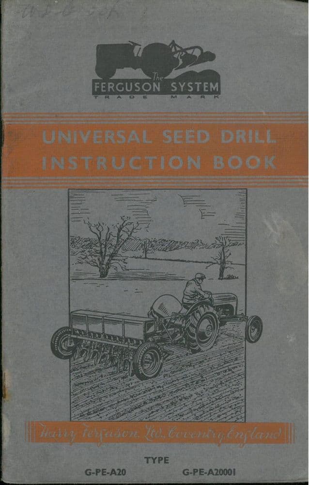 Ferguson Universal Seed Drill Type G-PE-A20 G-PE-A20001 Operators ...