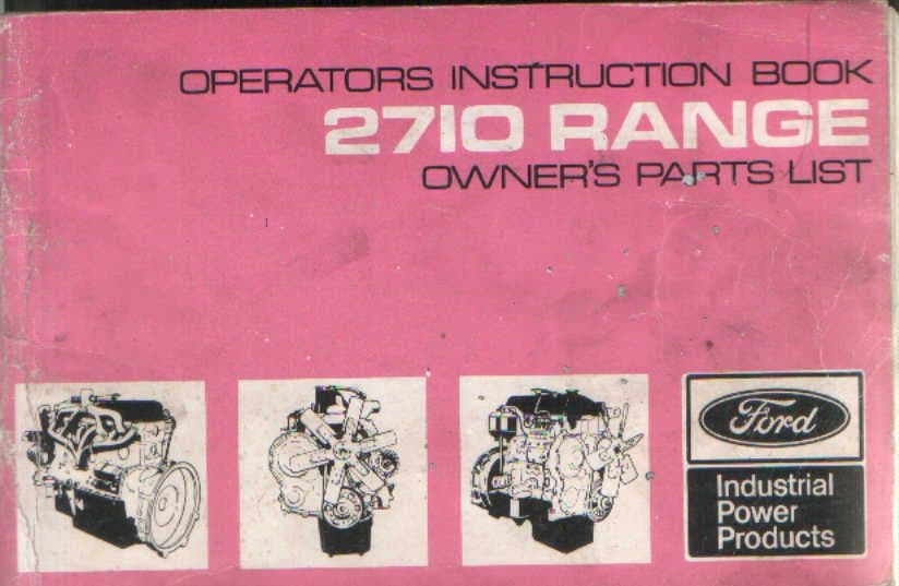 Ford Engine 2710 Operators Manual with Owners Parts List - 2711E 2712E ...