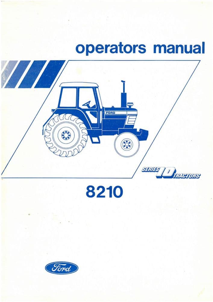 Ford Tractor 8210 Operators Manual - Dated 1982