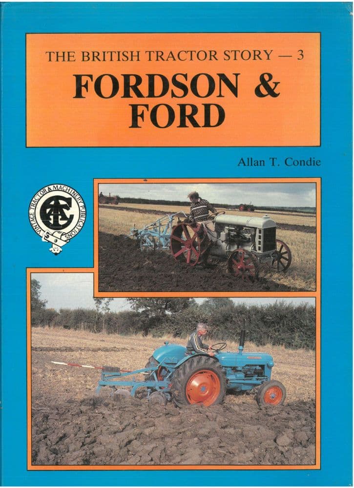 Fordson & Ford Tractor Book by Allan T Condie - Number 169 of 500