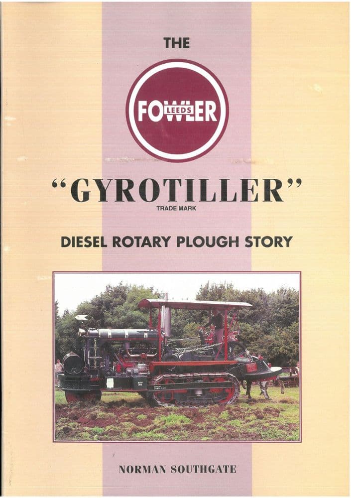 Fowler Gyrotiller Rotary Plough Book by Norman Southgate