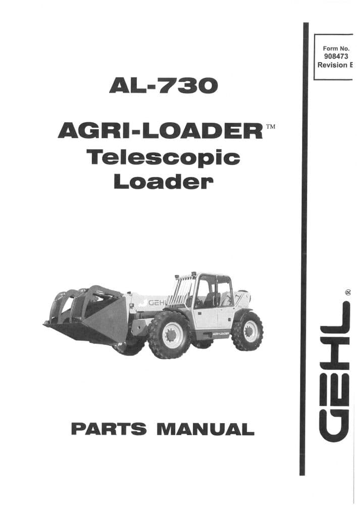 Gehl Agri Loader Telescopic Loader Model AL-730 Parts Manual AL730