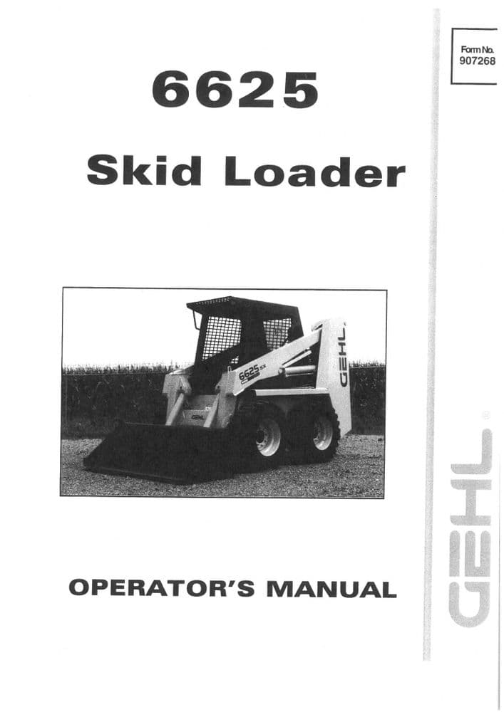 Gehl Skid Loader Model 6625 Operators Manual