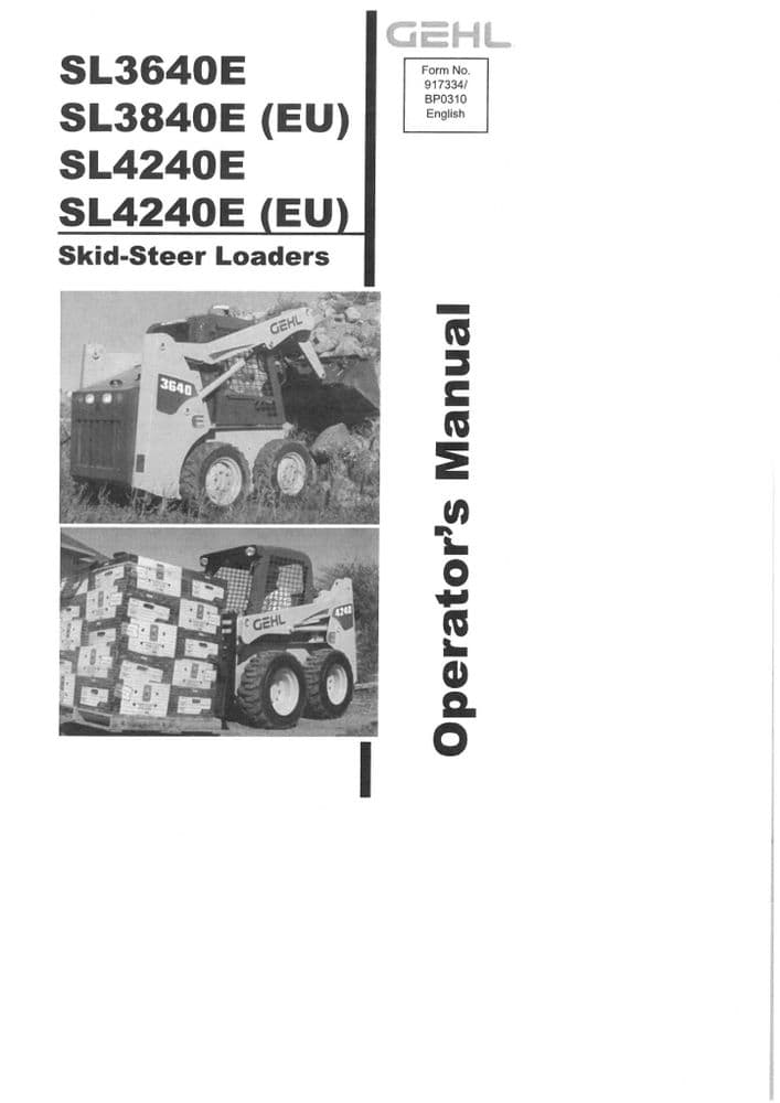 Gehl Skid Steer Loader Model SL3640E & EU SL4240E & EU Operators Manual ...
