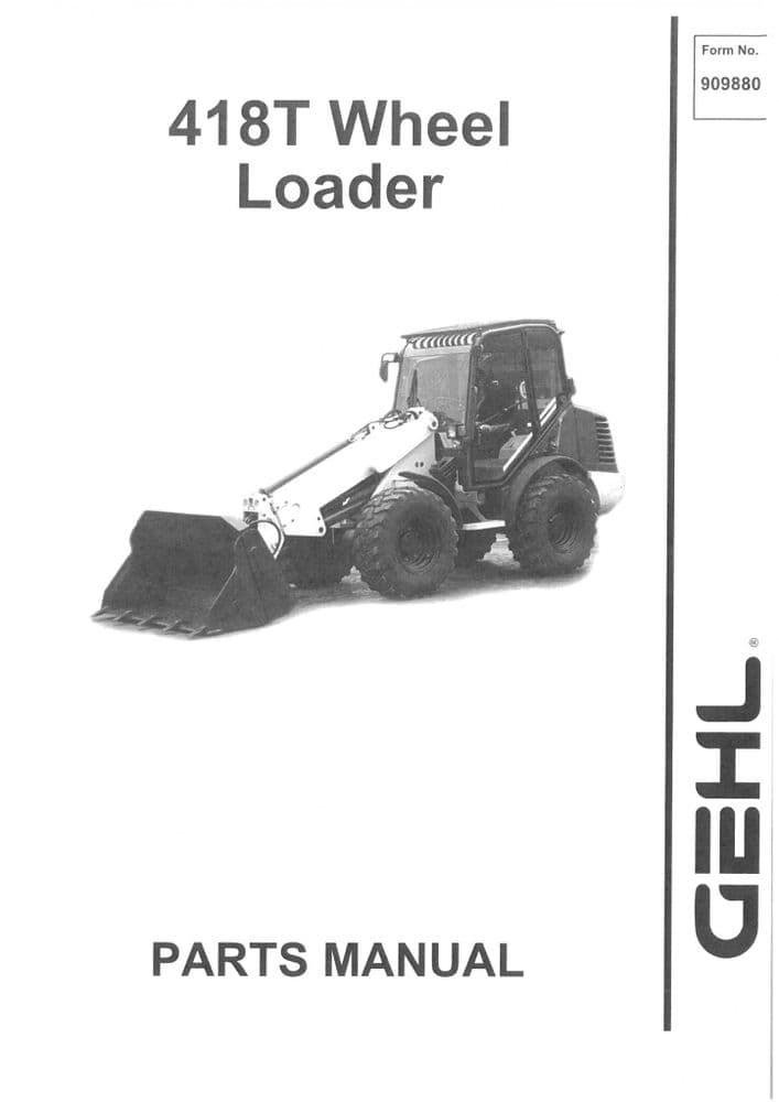 Gehl Wheel Loader Model 418T Parts Manual