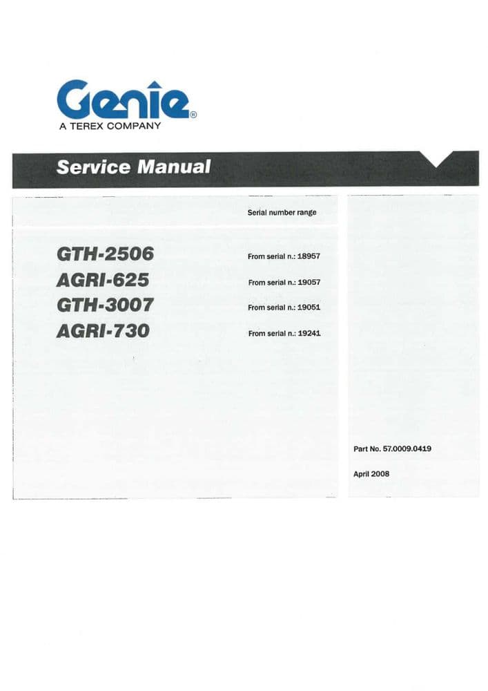 Genie Telehandler GTH2506 AGRI625 GTH3007 AGRI730 Workshop Service Manual