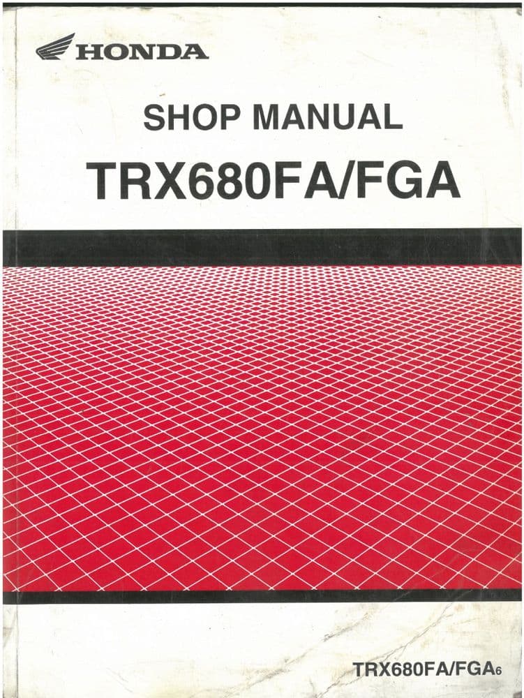 Honda Quad Bike TRX680FA TRX680FGA Workshop Manual - ORIGINAL