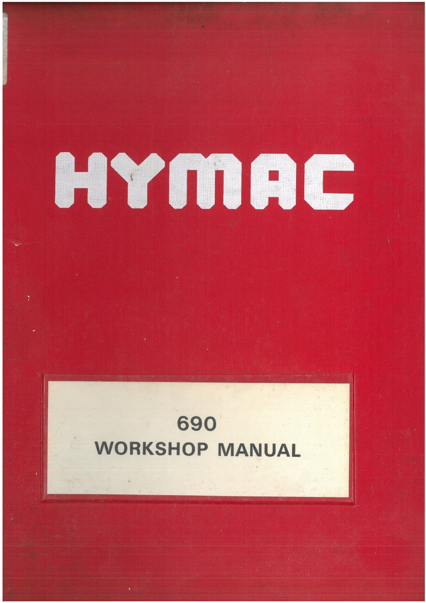 Hymac Excavator Model 690 Service Workshop Manual - ORIGINAL