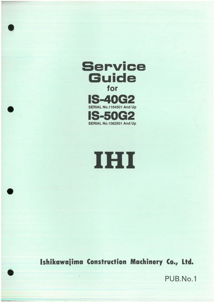 IHI Hydraulic Excavator IS-40G IS-40G2 IS-40G3 IS-50G IS-50G2 IS-50G3 Workshop Service Repair Manual