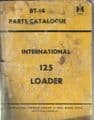 International 125 Loader Parts Manual