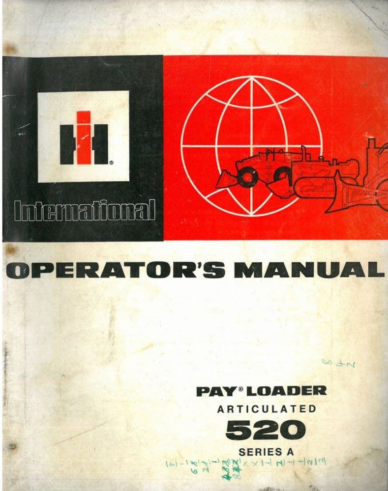 International 520 Payloader Articulated Series A - Operators Manual - 520