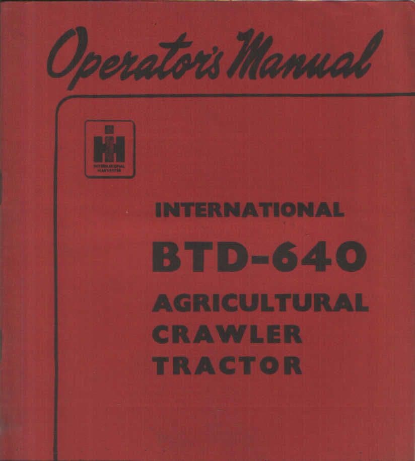 International BTD 640 Crawler Tractor Operators Manual