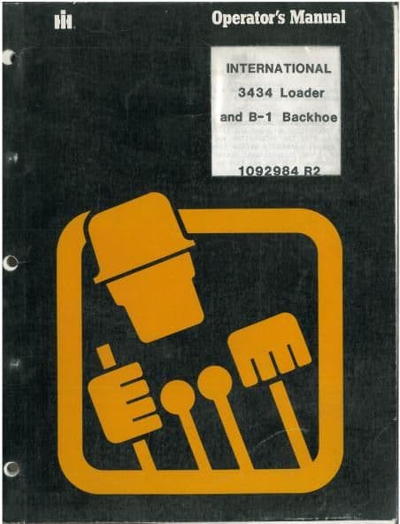 International Tractor 3434 Loader and B-1 Backhoe Operators Manual