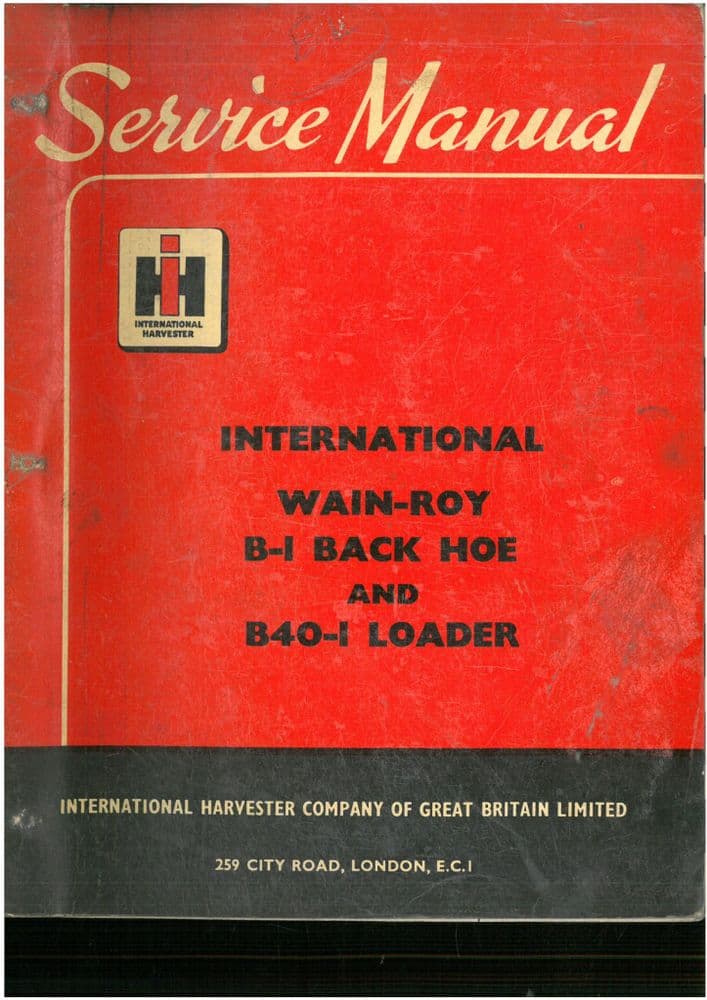 International Wain-Roy B-1 Backhoe & B40-1 Loader Workshop Service ...