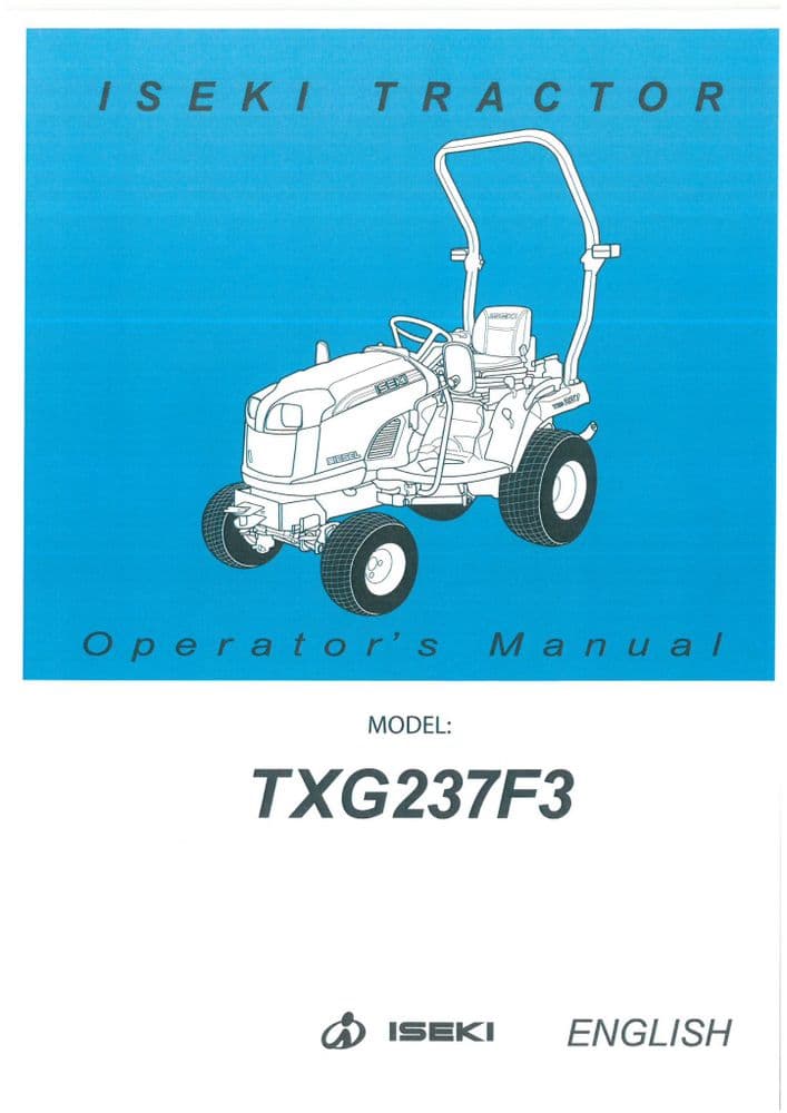 Iseki Tractor TXG237F3 Operators Manual