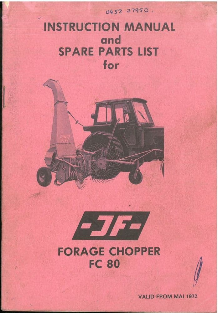 JF Forage Harvester FC80 Operators & Parts Manual - FC 80 - ORIGINAL