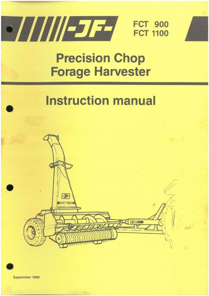 JF Precision Chop Forage Harvester FCT 900 FCT 1100 Operators Manual ...