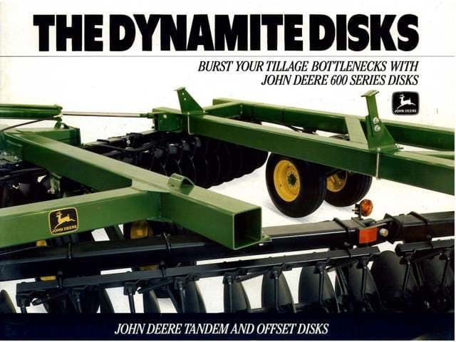 John Deere The Dynamite Disks Tandem And Offset Disk 600 Series Brochure