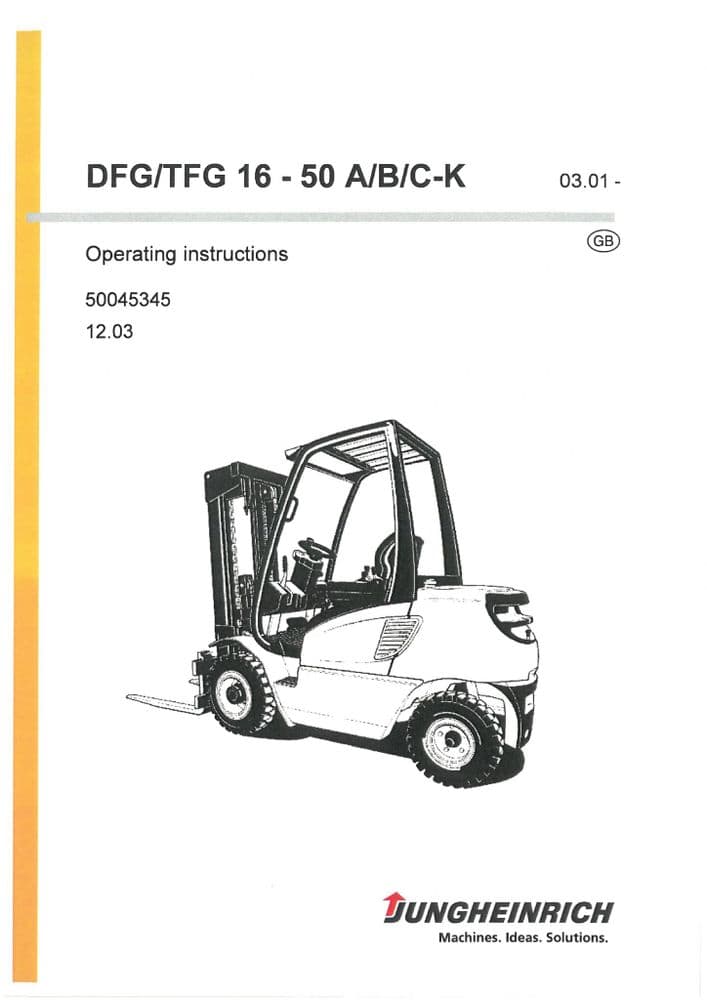 Jungheinrich Fork Lift Truck DFG TFG 16 20 25 30 40 45 50 A B C-K Operators Manual