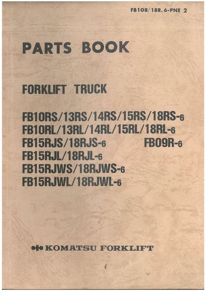 Komatsu Forklift FB10RS FB13RS FB14RS FB15RS FB18RS-6 FB10RL RB13RL RB14RL FB15RL Parts Manual ORIGI