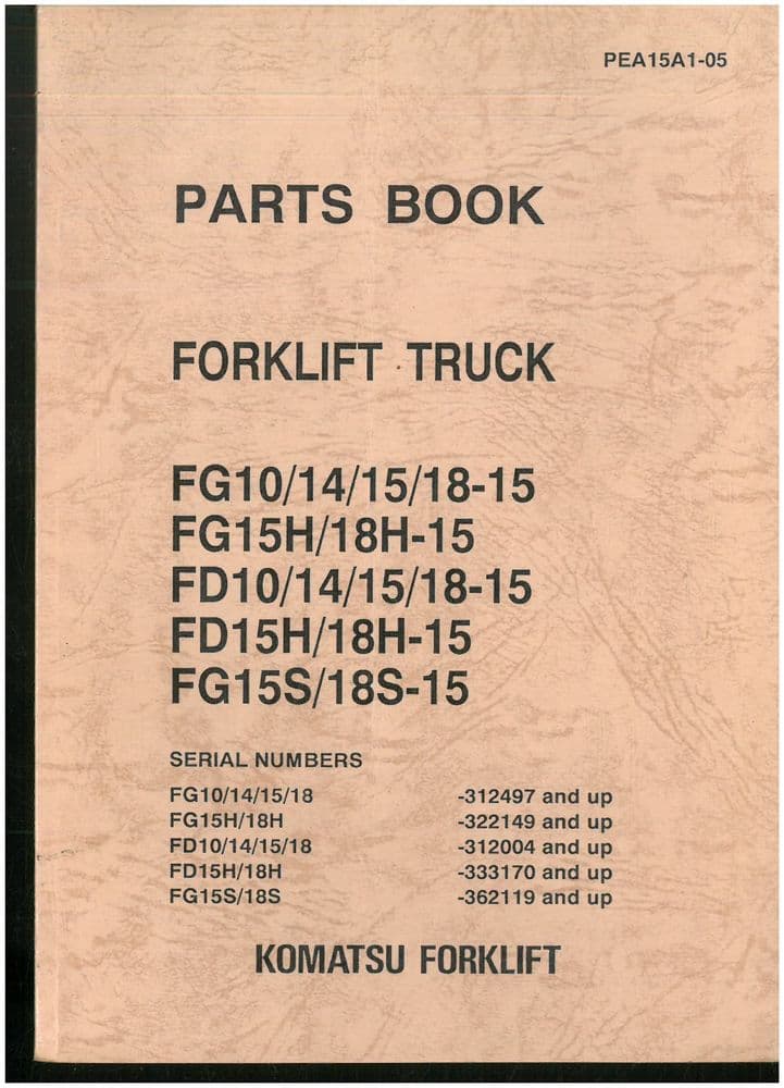 Komatsu Forklift FG10 FG14 FG15 FG18-15 FG15H FG18H-15 FD10 FD14 FD15 FD18-15 Parts Manual ORIGINAL